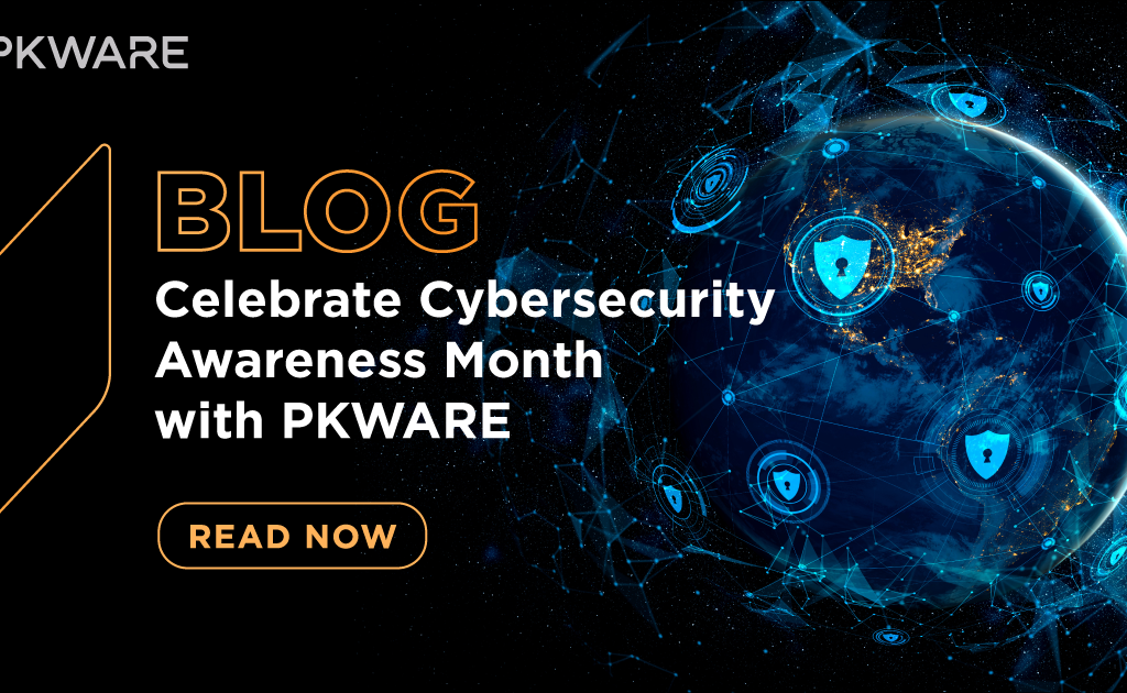 Celebrate Cybersecurity Awareness Month with PKWARE - PKWARE®