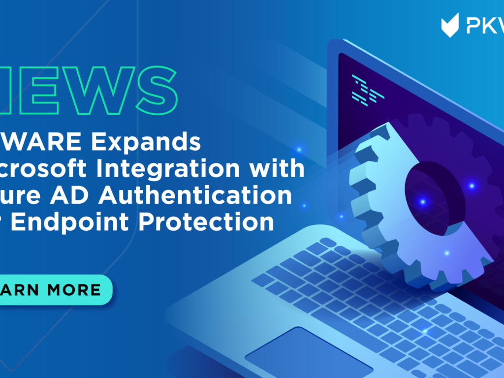 PKWARE Expands Microsoft Integration with Azure AD Authentication for Endpoint Protection - PKWARE®