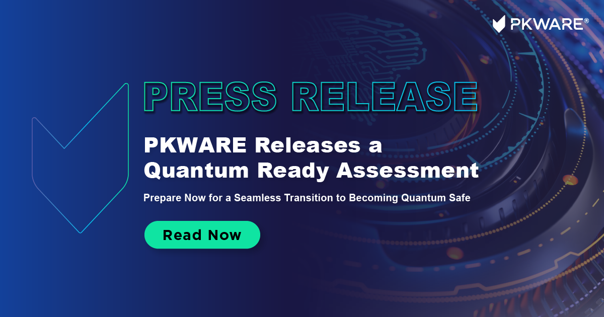 PKWARE Releases a Quantum Ready Assessment - PKWARE®